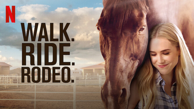 Is 'Walk. Ride. Rodeo.' on Netflix? Where to Watch the Movie - New On ...